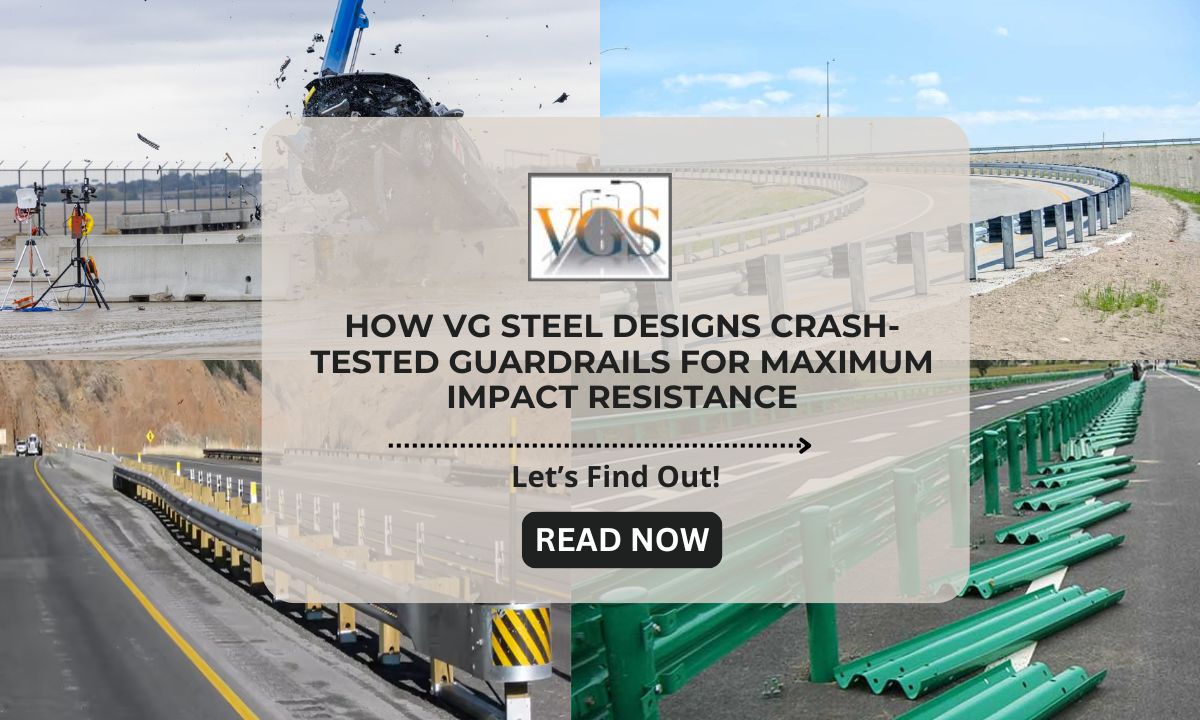 How VG Steel Designs Crash-Tested Guardrails - VG Steel Industries